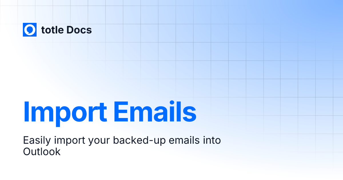 Import Emails | totle Docs